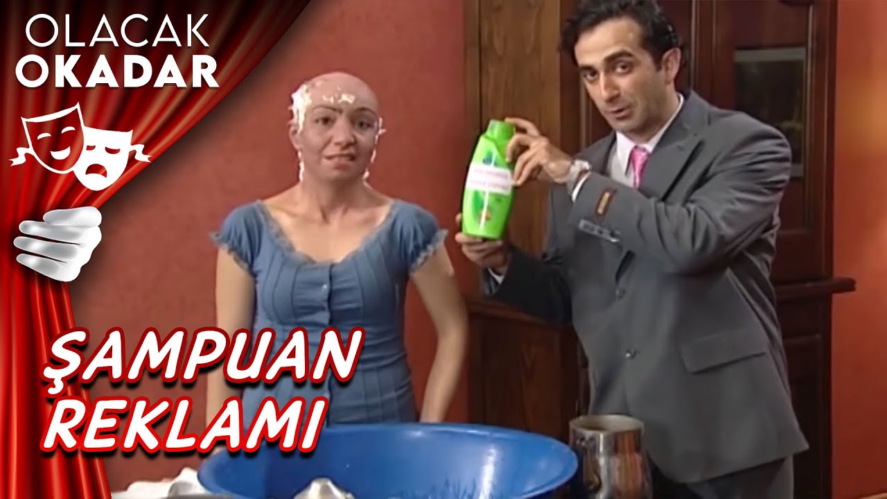 Reklam - Şampuan | Olacak O Kadar - YouTube