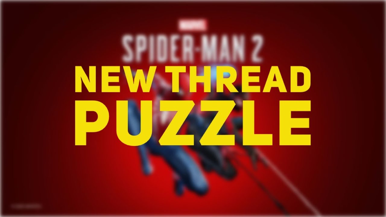 New Thread Puzzle - Marvel's Spider Man 2 1080P 60FPS - YouTube