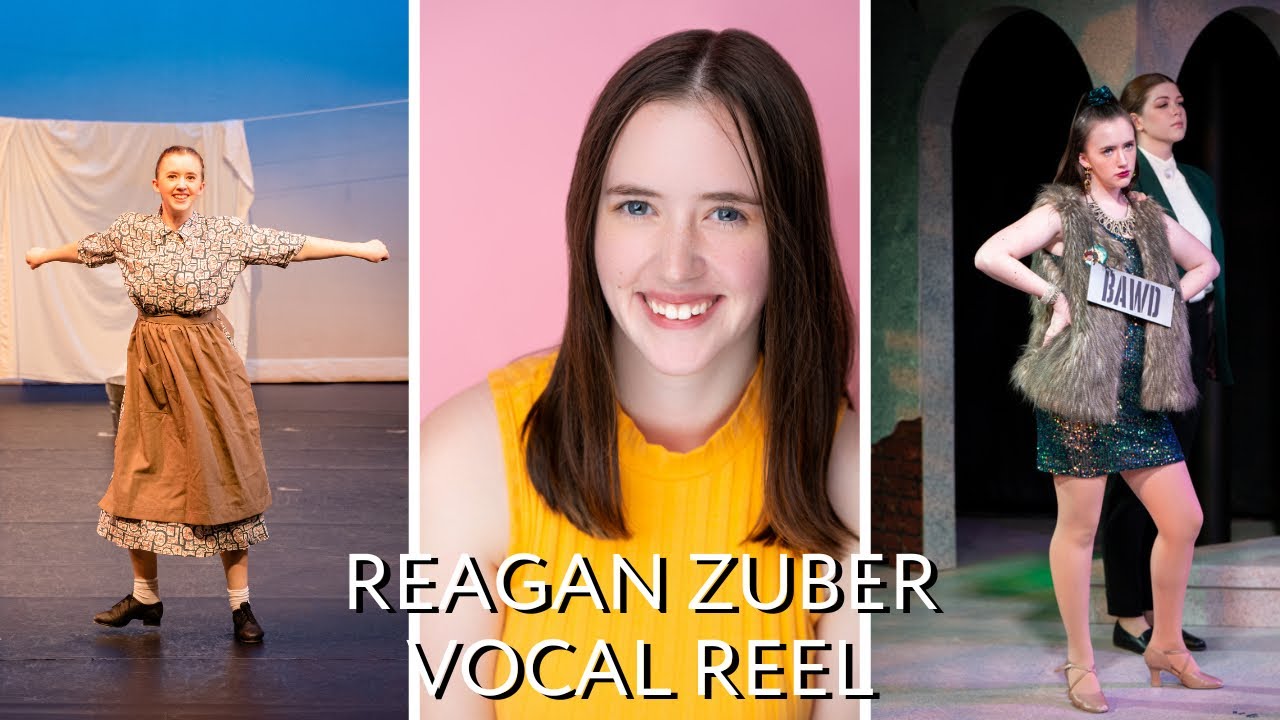 Vocal Reel- Reagan Zuber - YouTube