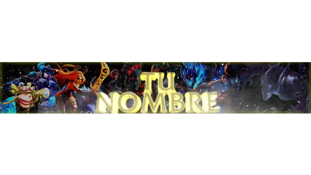 Banner Editable League Of Legends - YouTube