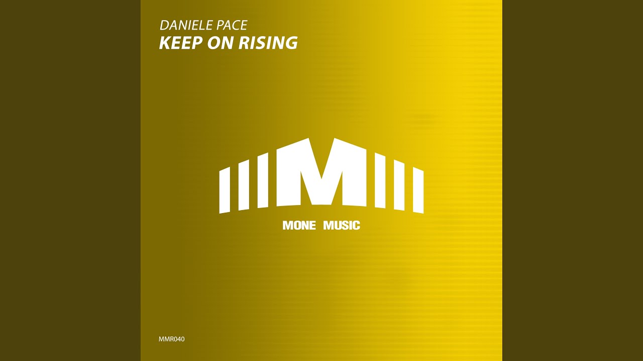 Keep On Rising (Original Mix) - YouTube