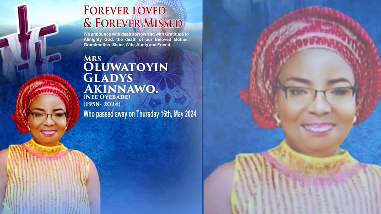 WAKE-KEEP SERVICE OF OUR LOVING MOTHER MRS. OLUWATOYIN GLADYS AKINNAWO ...