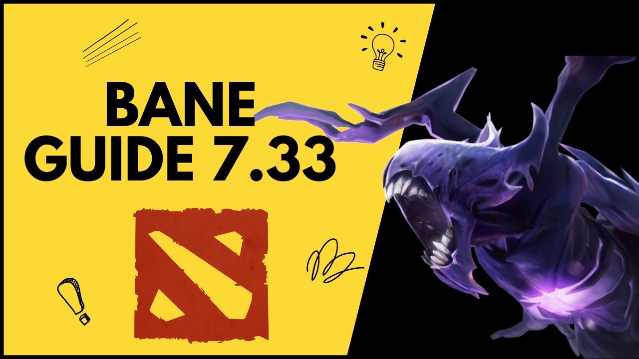 ГАЙД ДЛЯ НОВИЧКОВ: БЭЙН/BANE Dota 2[7.33] - YouTube