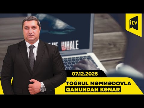 Qanundan Kənar | 07.12.2025