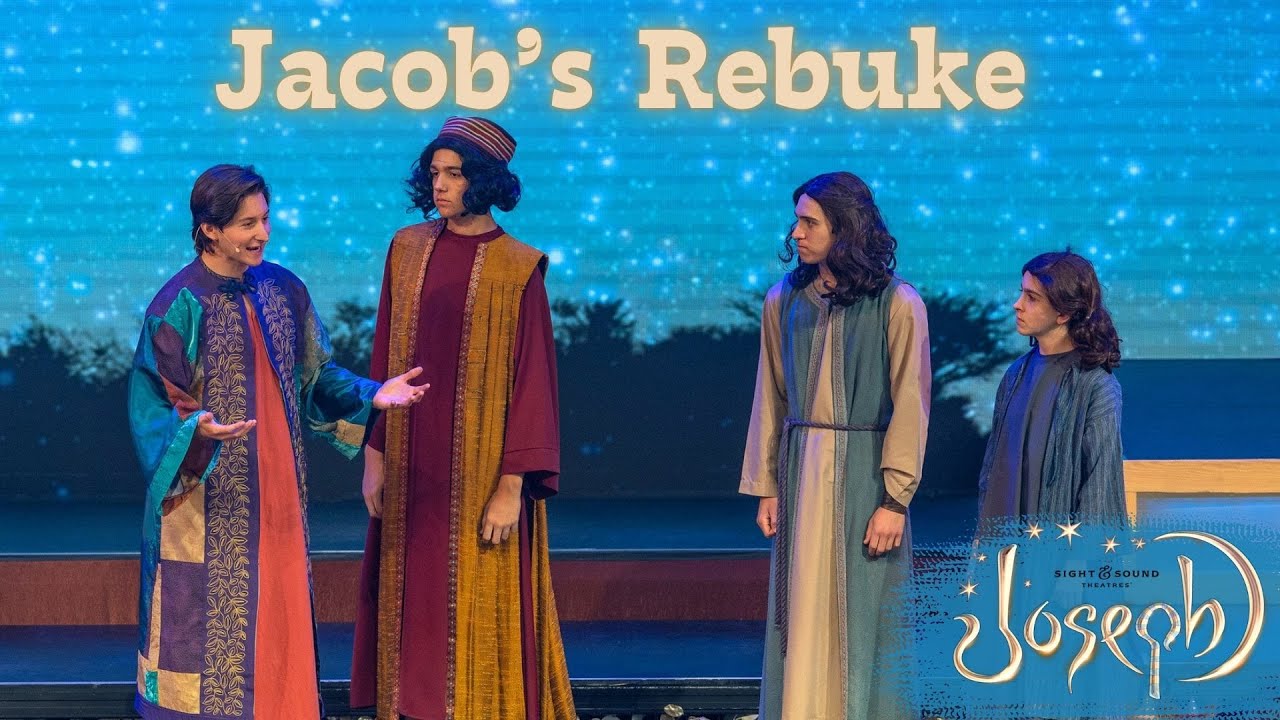 Joseph the Musical | Jacob's Rebuke (Sight & Sound) - YouTube