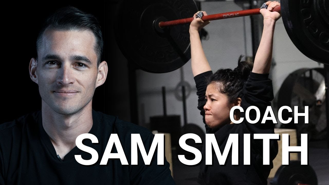 Sam Smith on Best Practices for Training CrossFit Athletes in 2023 [Ep ...