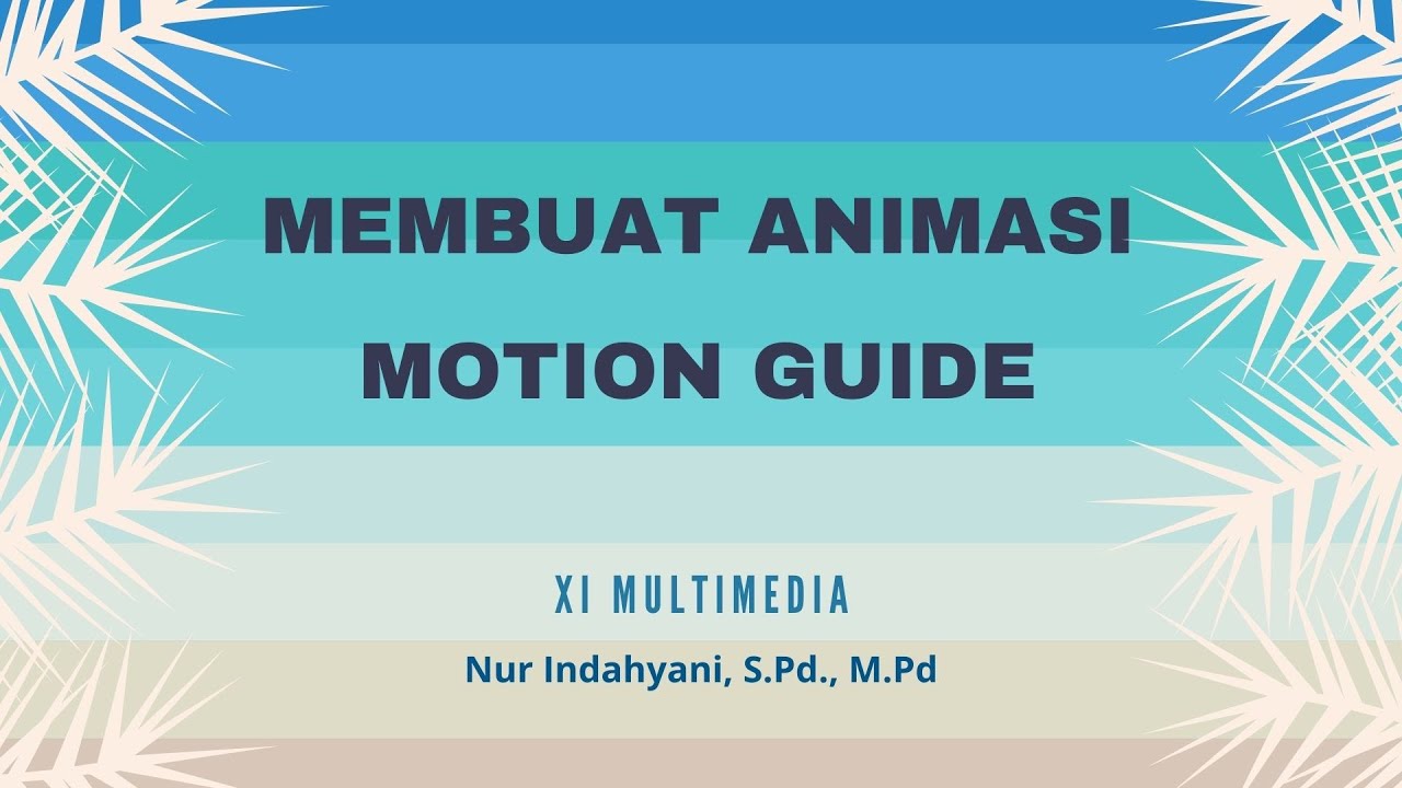 ANIMASI MOTION GUIDE - YouTube