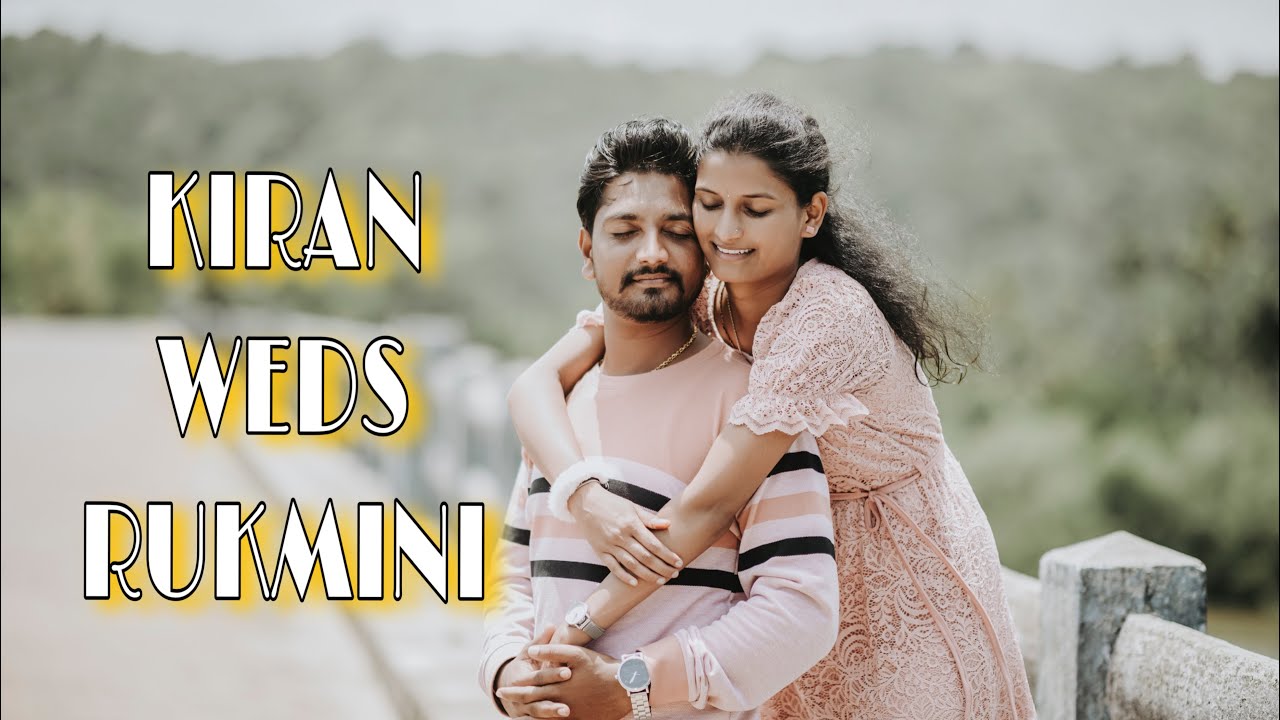 KIRAN WEDS RUKMINI - YouTube