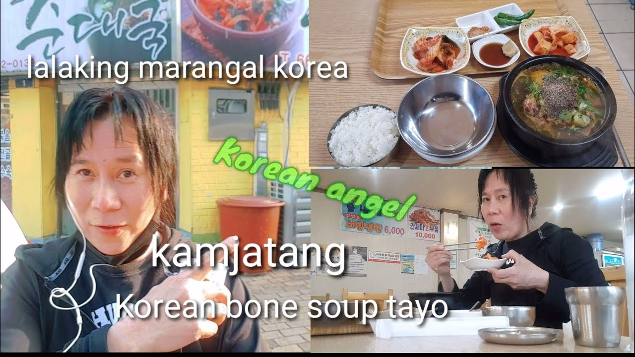 Korean angel the lalaking marangal food trip in songtan kamjatang bone ...