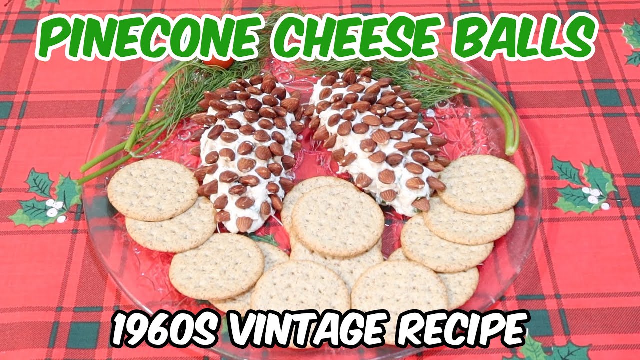 Pinecone Cheese Balls 🎄 1960's Vintage Recipe * Vintage Party Food ...