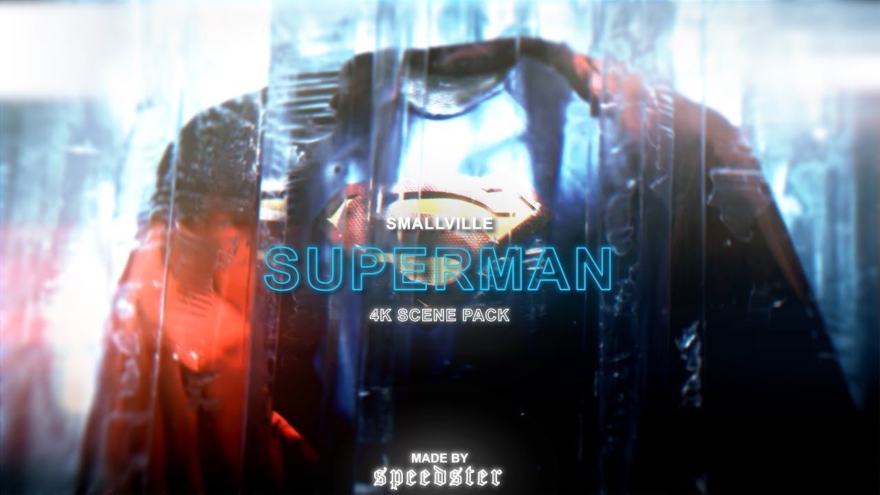 Smallville Superman Scene Pack (Twixtor) (4K) (No CC) Download Link # ...