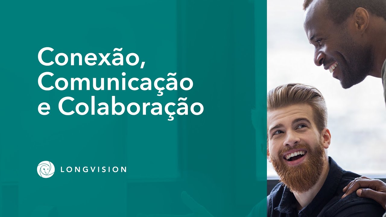 Conexão, Comunicação e Colaboração - YouTube