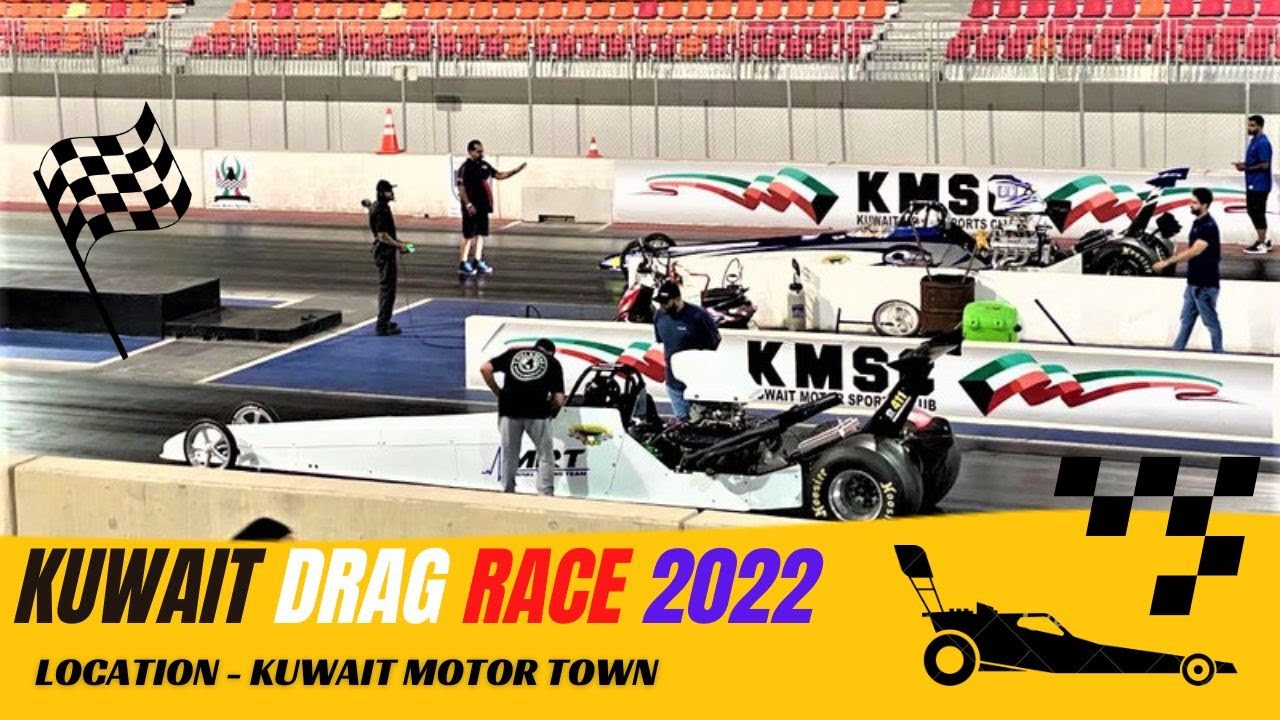 KUWAIT DRAG RACE 2022 AT KUWAIT MOTOR TOWN YouTube