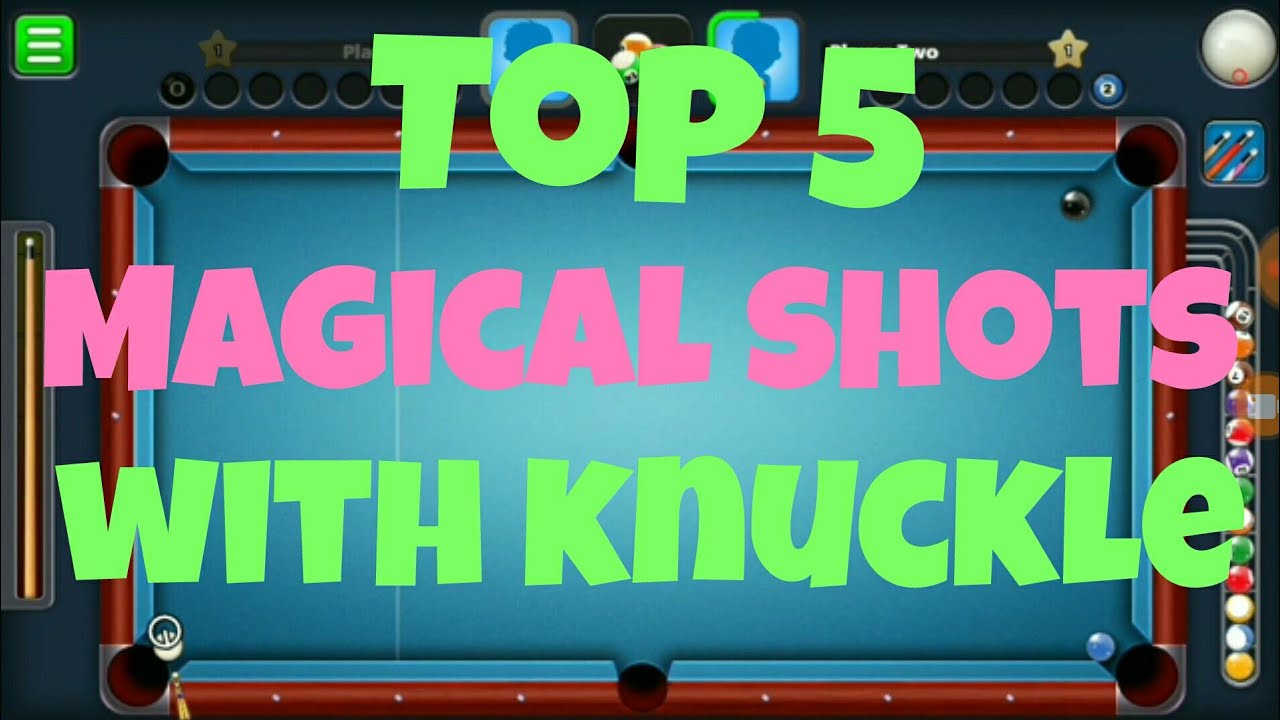 8 ball pool || Top 5 magical shots with knuckle || must watch - YouTube