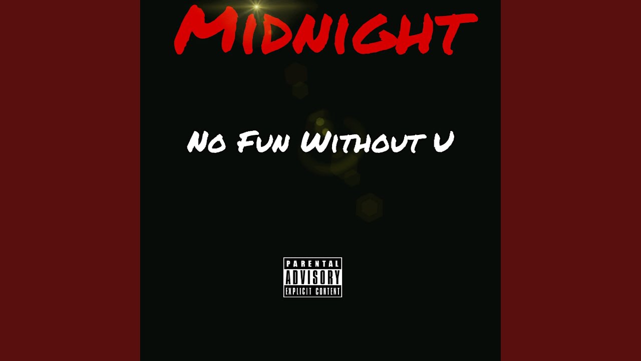 No Fun Without U - YouTube