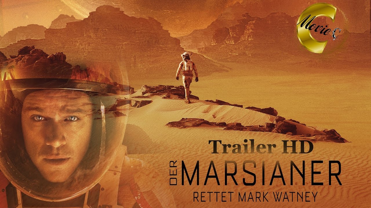 Der Marsianer - Rettet Mark Watney - Trailer Full HD - Deutsch - YouTube