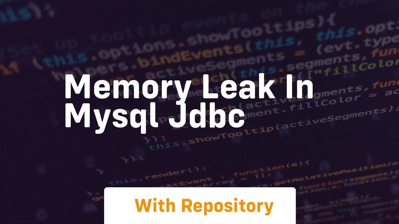 memory leak in mysql jdbc - YouTube
