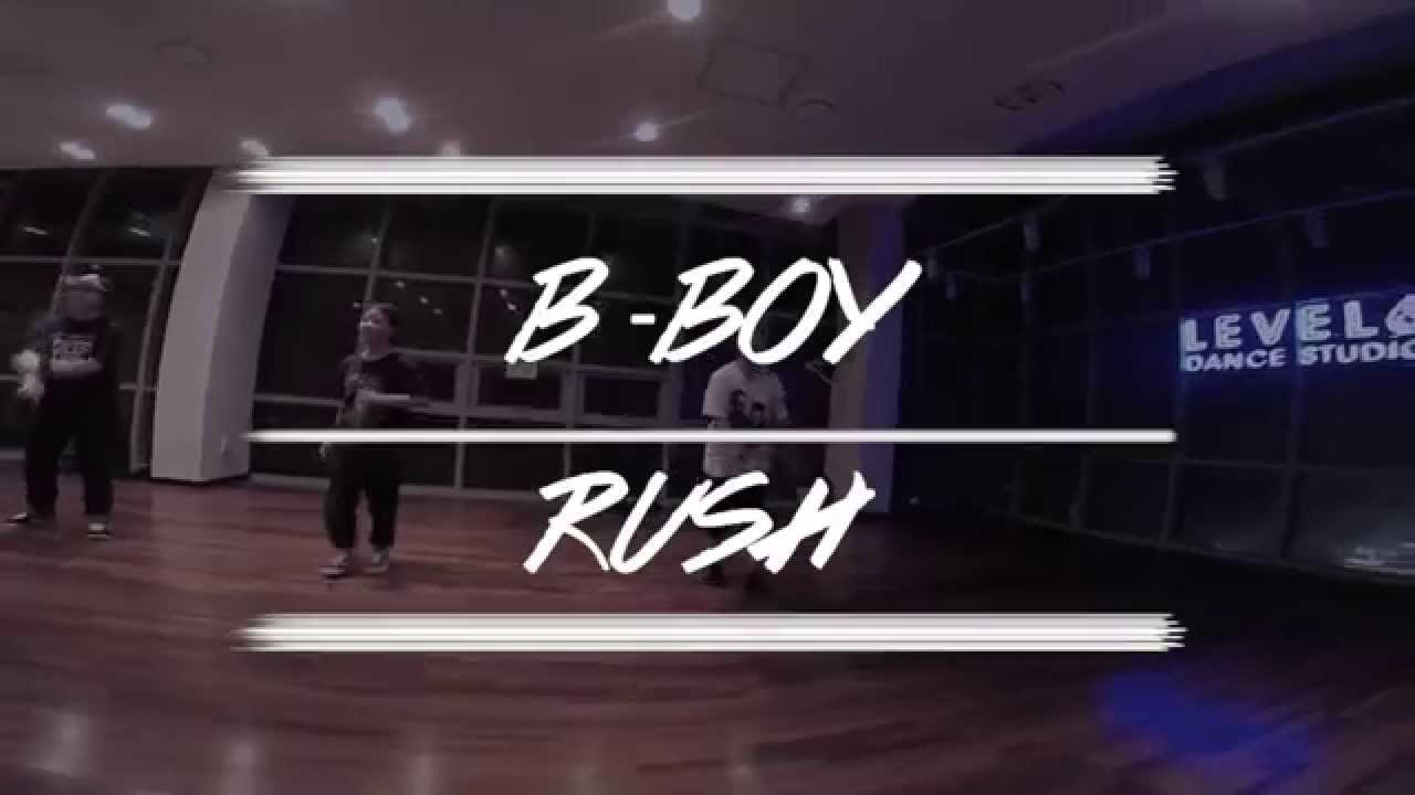 RUSH - BBOY 비보이반 20150121 [LEVEL6 DANCE STUDIO] - YouTube