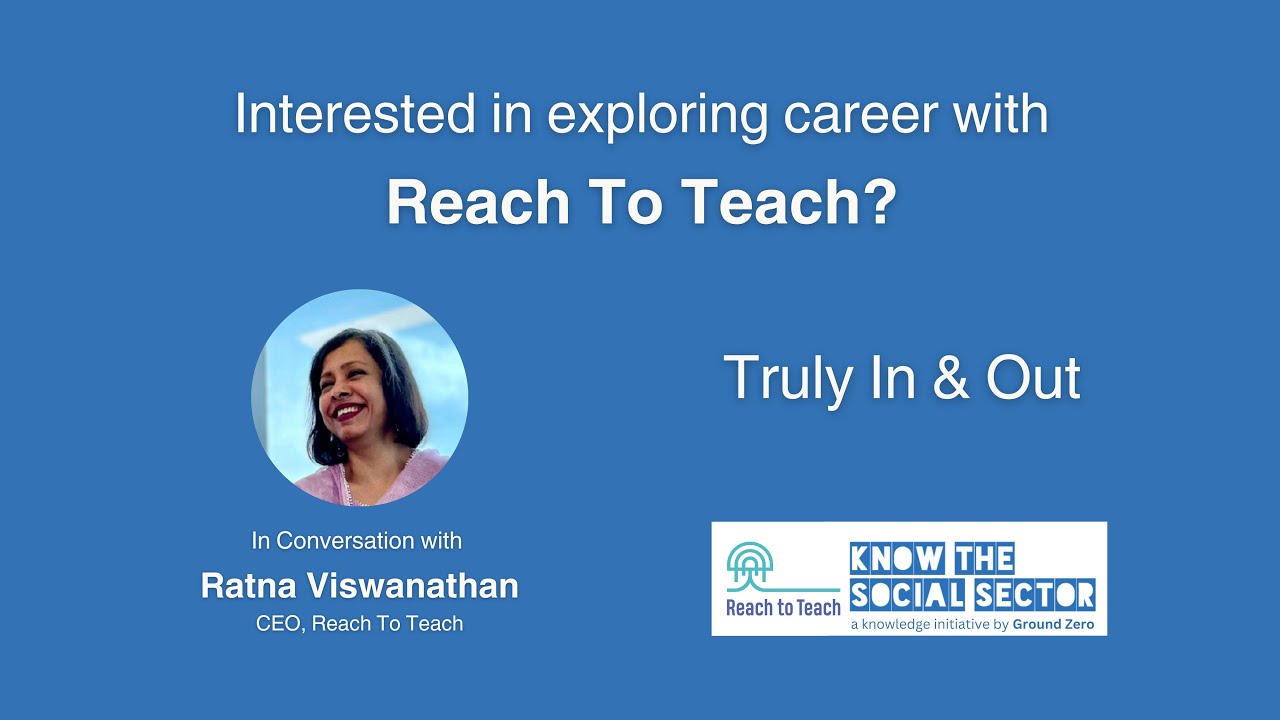 Reach To Teach | Career In Social Sector | Interview with Ms. Ratna ...