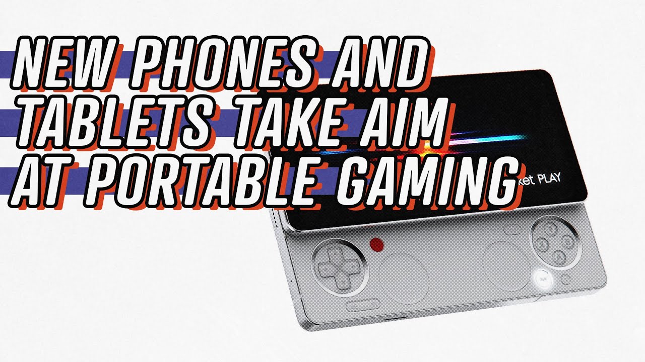 New Phones and Tablets Take Aim at Portable Gaming | NPC: Next Portable ...