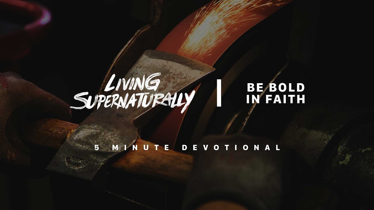 Be bold in faith (Thursday September 20) - YouTube