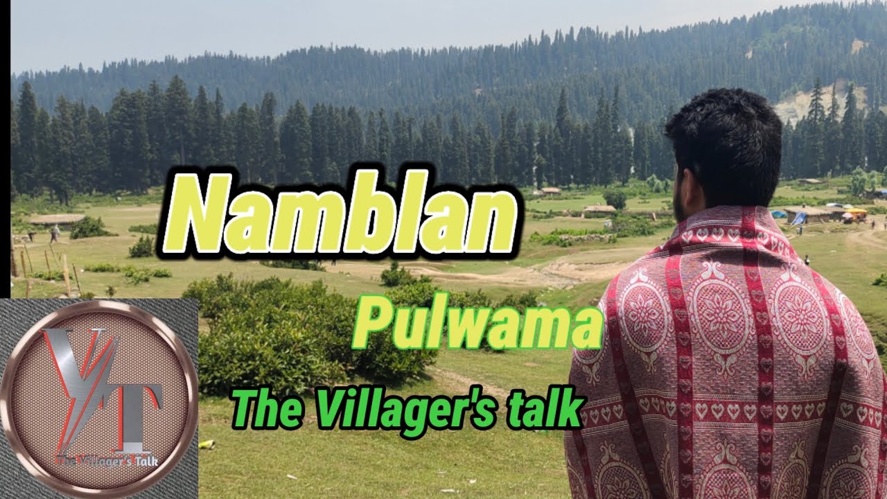 Namblan Pulwama // A Beautiful Valley // Newly Explored - YouTube