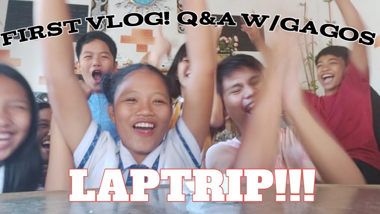 Q&A First Vlog ng Mga Gago (LAPTRIP TO!!!) | Vlog#1 | - YouTube