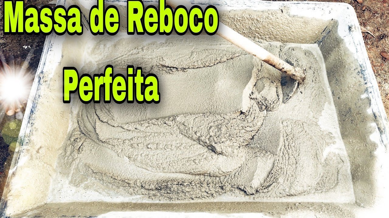 Como fazer massa perfeita para Reboco - YouTube
