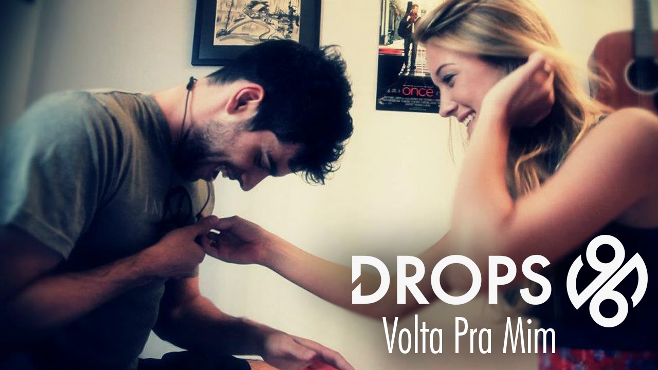 Drops 96 - Volta Pra Mim | Clipe Oficial - YouTube