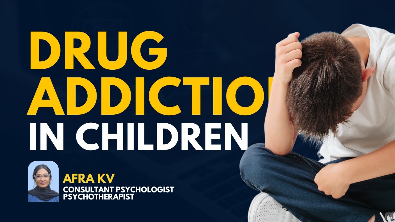Drug Addiction in Children | Afra KV - YouTube