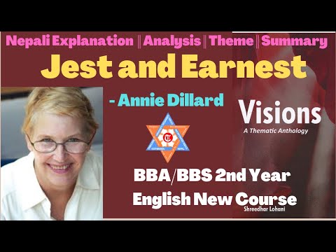 Jest and Earnest by Annie Dillard (Visions) Summary & Analysis || BBA ...