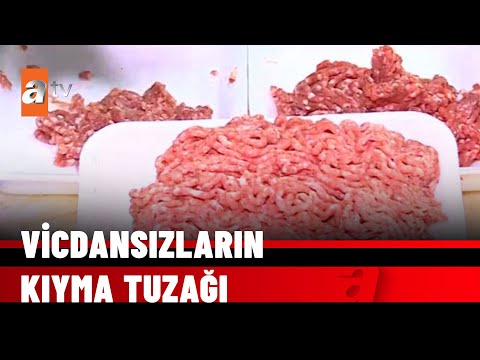 Kıyma diye taşlık satıyorlar - atv Haber 24 Mart 2022