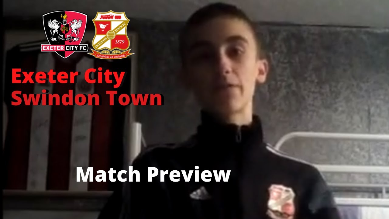 Exeter City Vs Swindon Town | Match Preview - YouTube