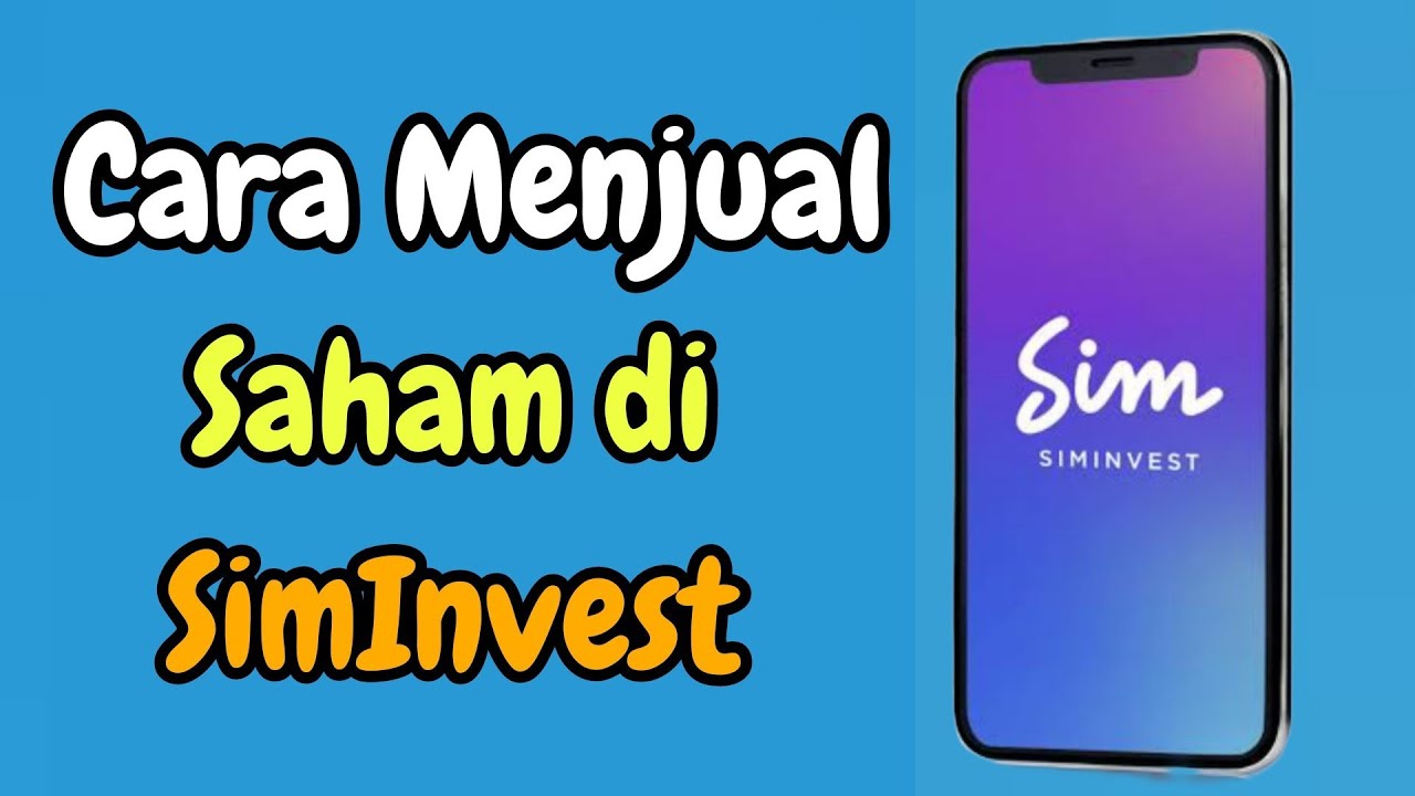 CARA JUAL SAHAM DI APLIKASI SIMINVEST UNTUK PEMULA - YouTube
