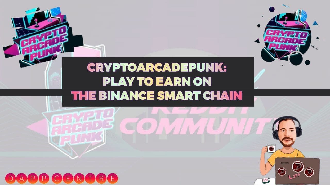 CRYPTO ARCADE PUNK: PLAY TO EARN ON THE BINANCE SMART CHAIN! - YouTube