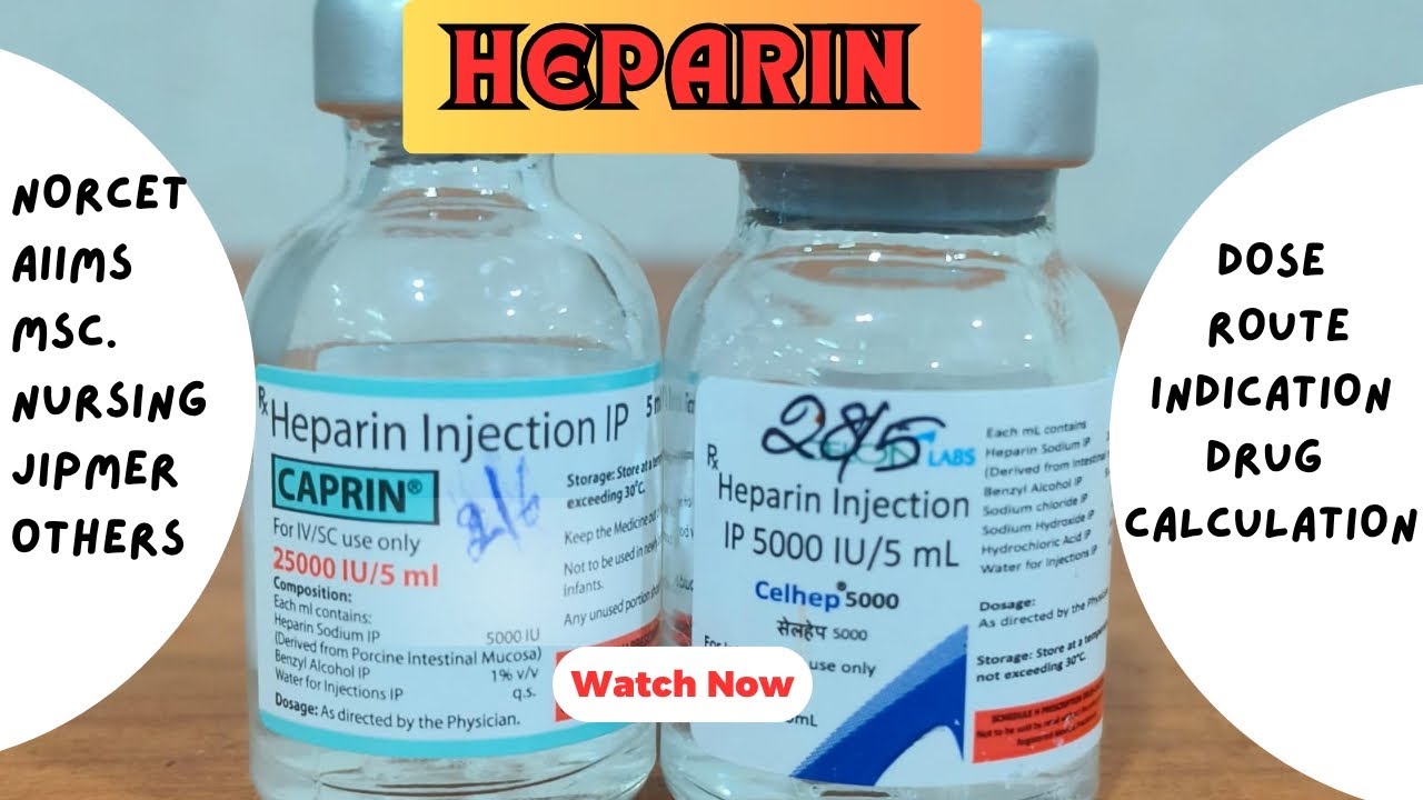 AIIMS msc nursing exam ...Heparin indication dose, route, frequency ...
