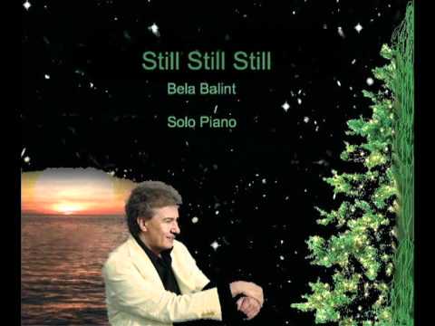 Bela Balint spielt das Weihnachtslied "Still Still Still" - YouTube