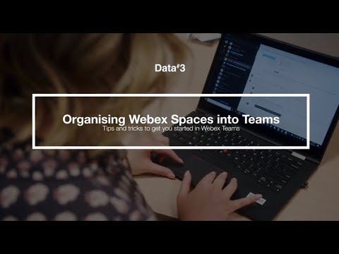 How to organise Webex spaces into teams - YouTube