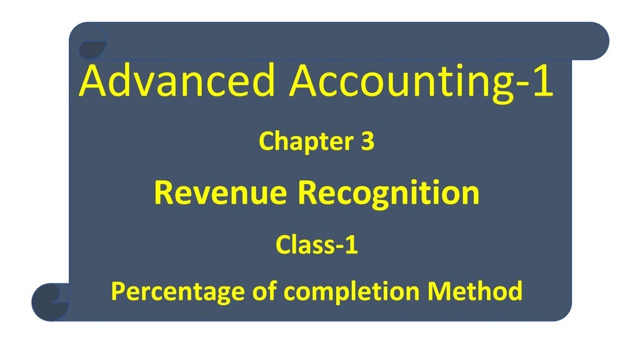 Advanced Accounting-1, Revenue Recognition, class-1, BBA 3rd year - YouTube