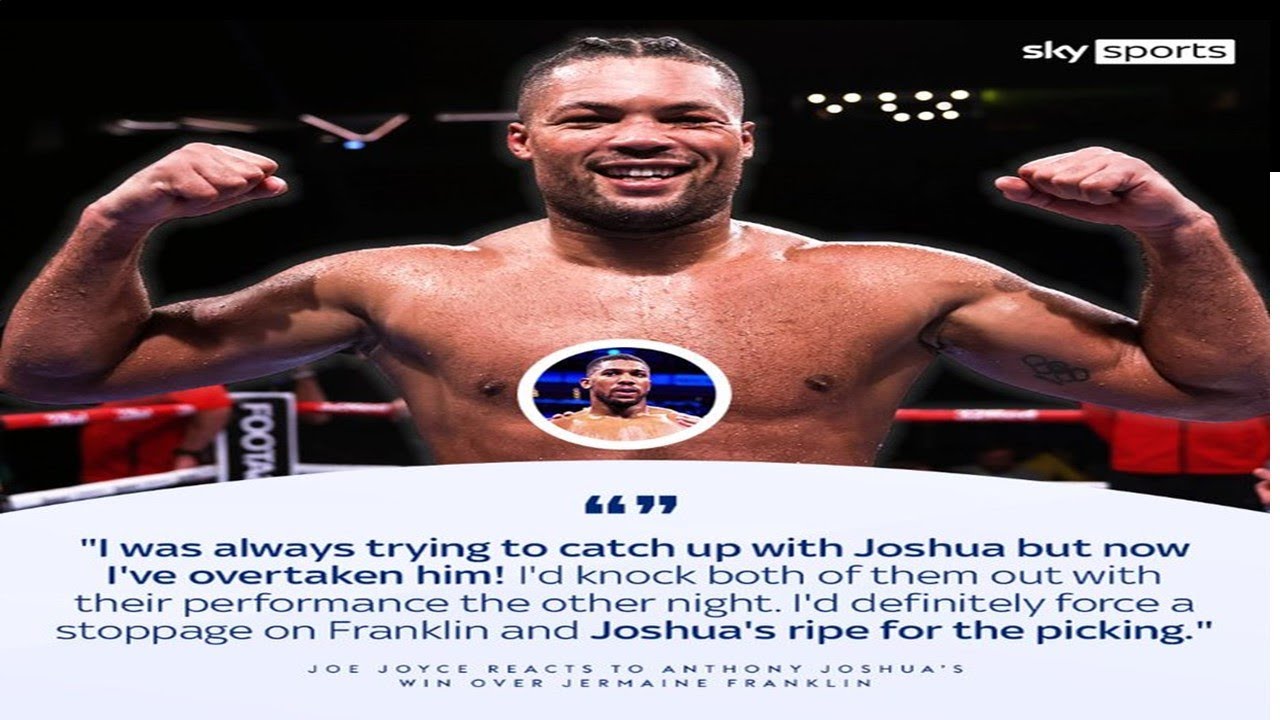 Joe Joyce is the next man up in the HW division. Says Anthony Joshua is ...