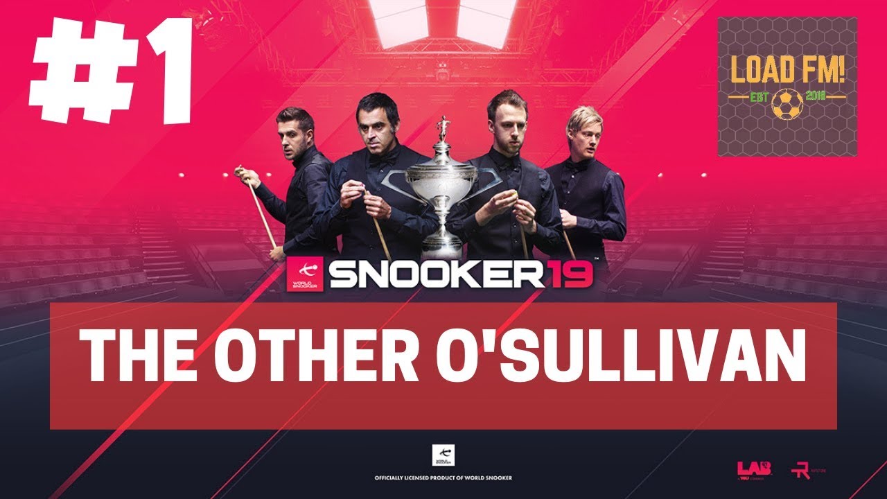 Snooker 19 Career Mode | THE OTHER O'SULLIVAN | #1 - RISING STAR ...