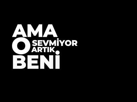 Sevmiyor iste.