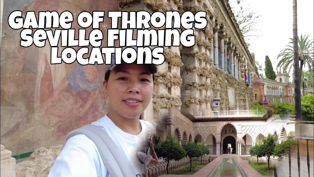 (DORNE)GAME OF THRONES SEASON 5 FILMING LOCATION REAL ALCAZAR IN ...