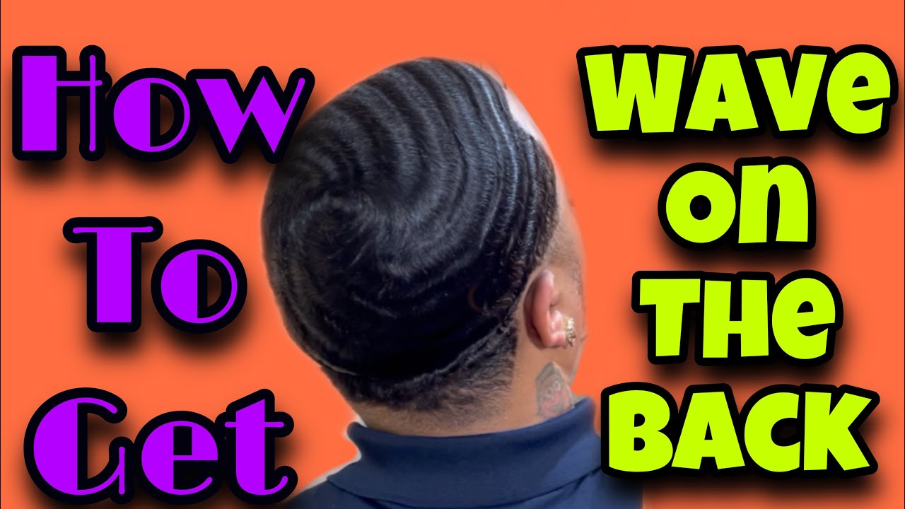 360WAVES HOW TO GET WAVE ON THE BACK - YouTube