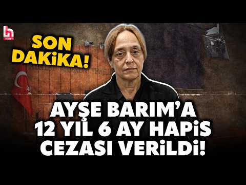 SON DAKİKA! Menajer Ayşe Barım, 12 yıl 6 ay hapis cezasına çarptırıldı!