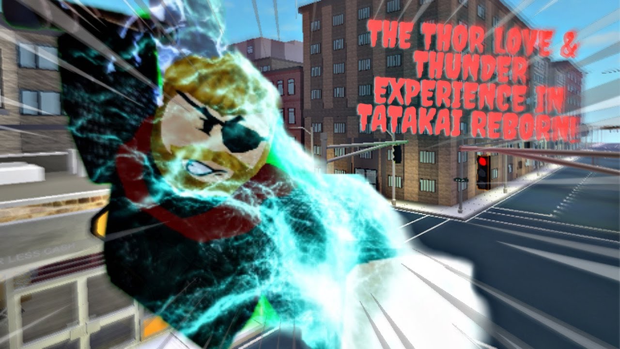 THE THOR EXPERIENCE IN TATAKAI REBORN - YouTube