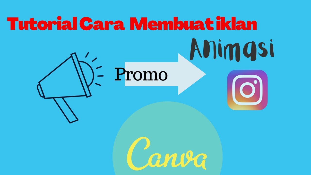 Cara Membuat iklan Video Animasi Menggunakan canva - YouTube