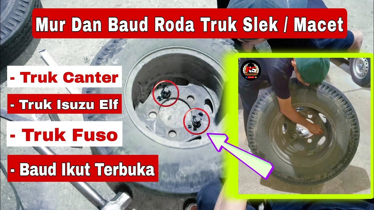 Cara Lepaskan Baud Roda Ikut Terbuka | Truk Canter . Isuzu . Fuso - YouTube