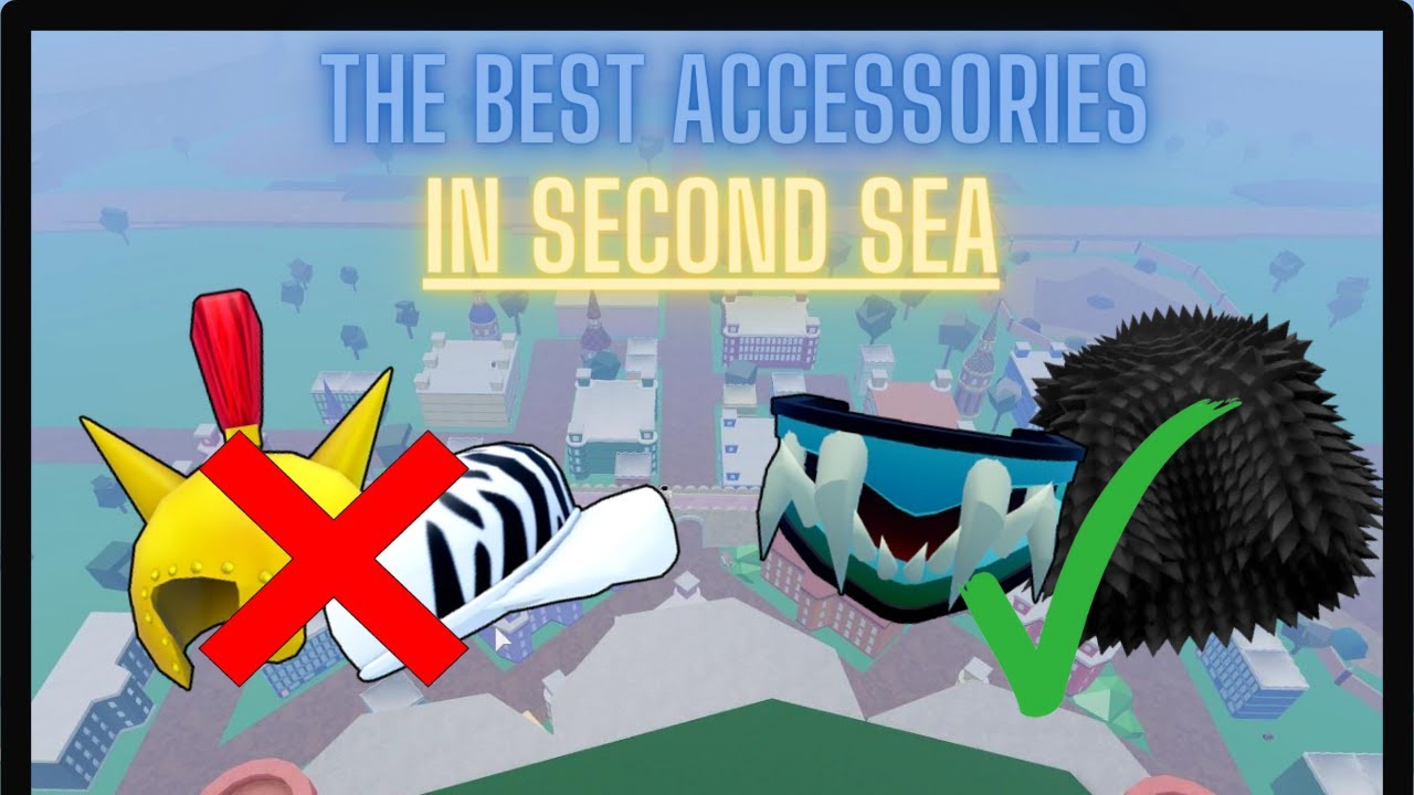 The TOP 3 BEST ACCESSORIES To Get In Second Sea - YouTube