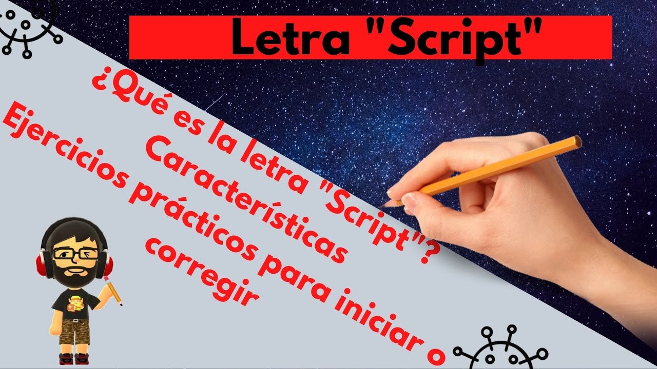 Letra Script, ¿qué es?, características y ejercicios para practicar ...